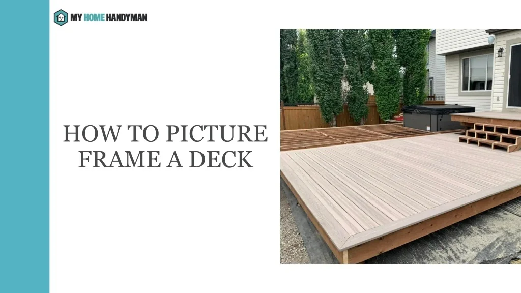 PPT - How to Picture Frame a Deck PowerPoint Presentation, free ...