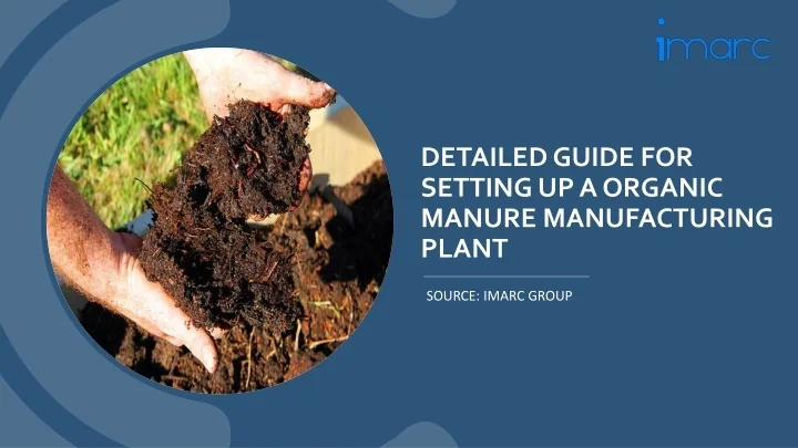 PPT - Detailed Report On Organic Manure Manufacturing Unit PDF ...