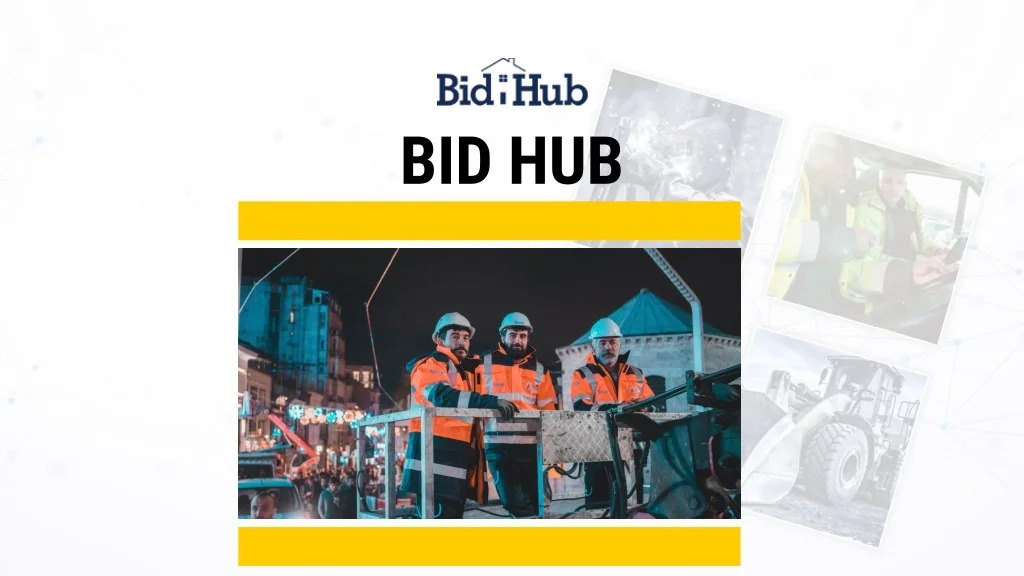 PPT - Bid Hub PowerPoint Presentation, free download - ID:13512805