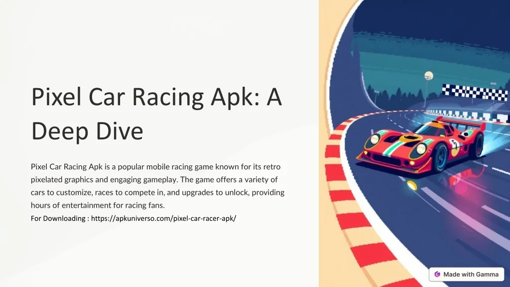 PPT - Pixel-Car-Racing-Apk-A-Deep-Dive PowerPoint Presentation, free download - ID:13513451