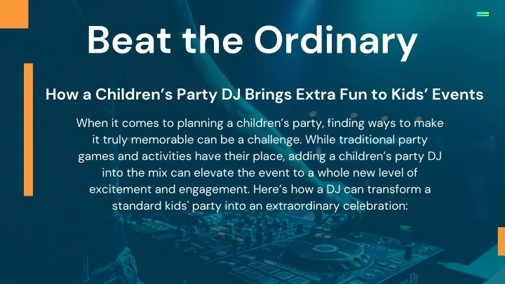 PPT - Beat the Ordinary How a Children’s Party DJ Brings Extra Fun to ...