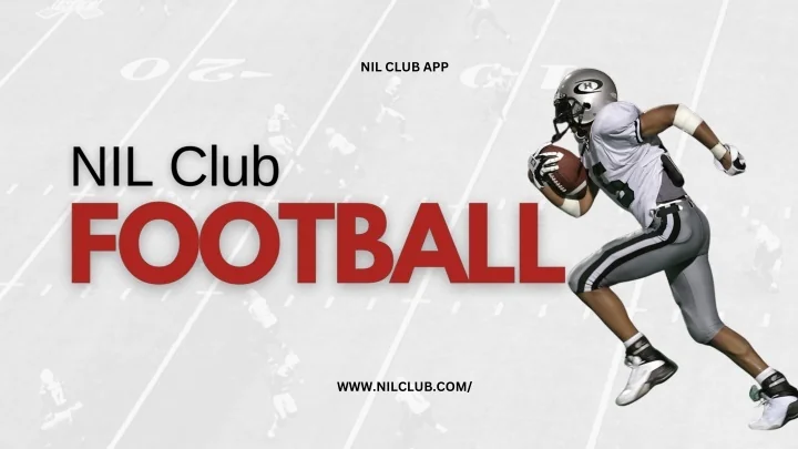 PPT - NIL Club is here to bring you football like you've never seen it ...