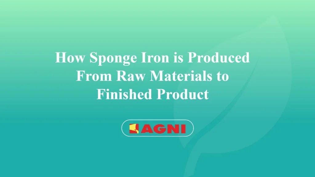 PPT - How Sponge Iron is Produced From Raw Materials to Finished ...