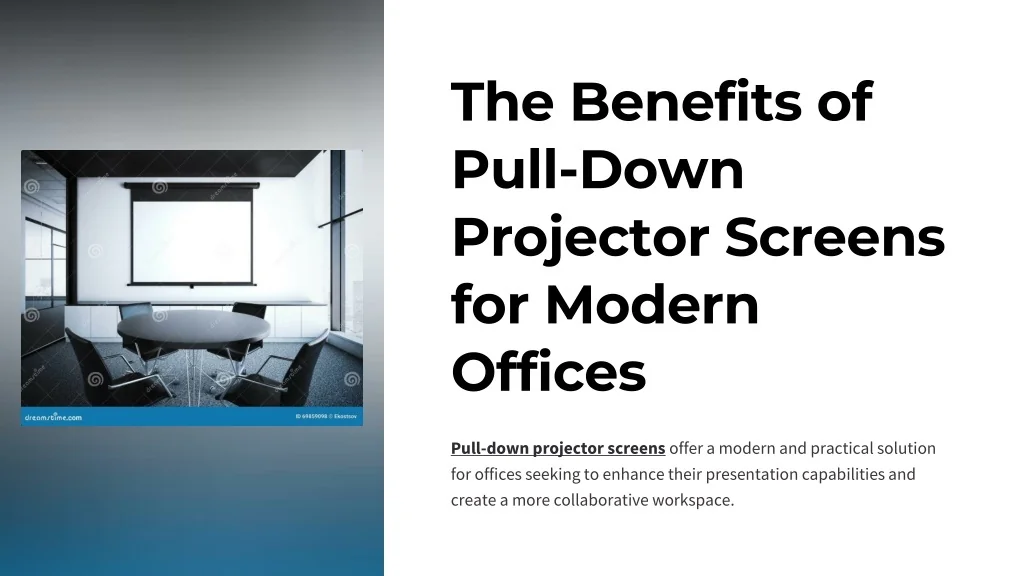 PPT - The Benefits of Pull-Down Projector Screens for Modern Offices ...