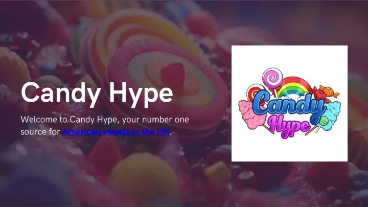 PPT - Your One-Stop Shop for American Sweets in the UK PowerPoint Presentation - ID:13522426