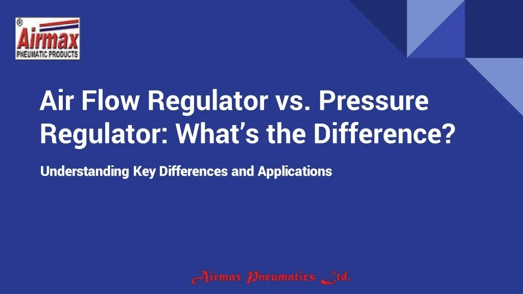 PPT - Air Flow Regulator vs. Pressure Regulator_ What’s the Difference ...