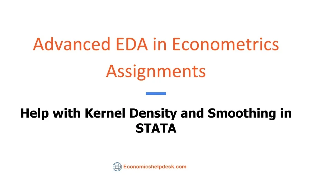 PPT - Advanced EDA in Econometrics Assignments PowerPoint Presentation ...