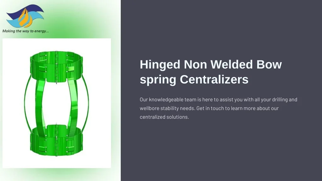 PPT - Hinged-Non-Welded-Bow-spring-Centralizers.pptx PowerPoint ...