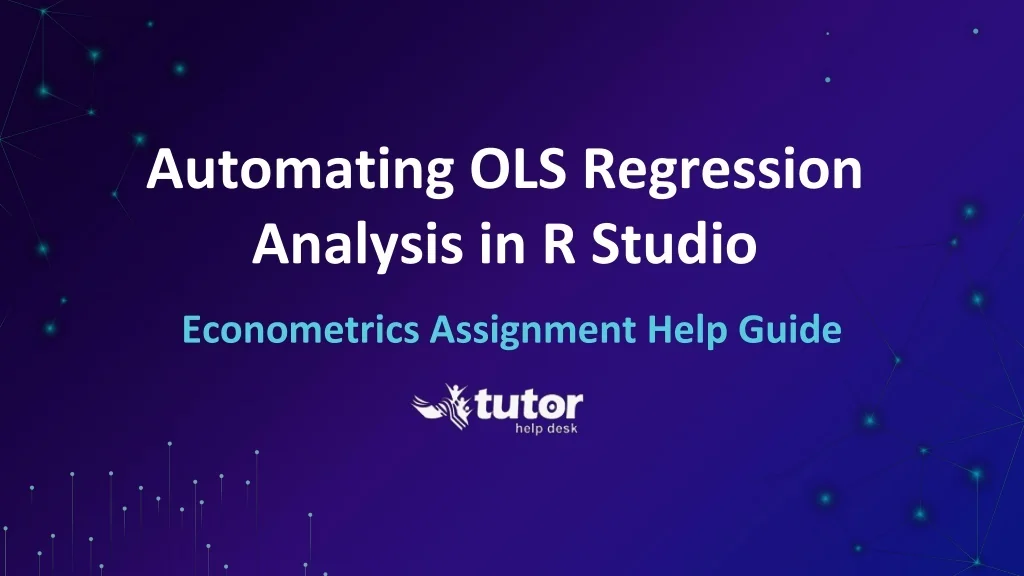 PPT - Automating OLS Regression Analysis in R Studio PowerPoint Presentation - ID:13531871