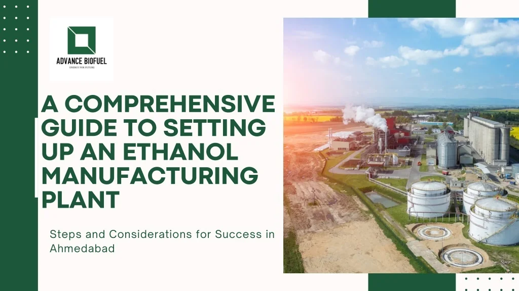 PPT - A Comprehensive Guide to Setting Up an Ethanol Manufacturing ...