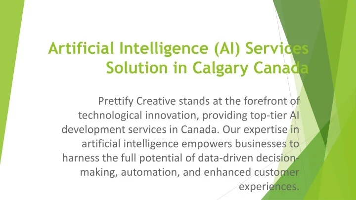 PPT - Artificial Intelligence (AI) Services Solution in Calgary Canada PowerPoint Presentation ...