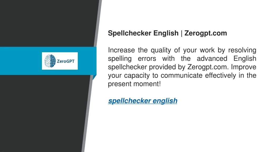 PPT - Spellchecker English Zerogpt.com PowerPoint Presentation, free download - ID:13542316