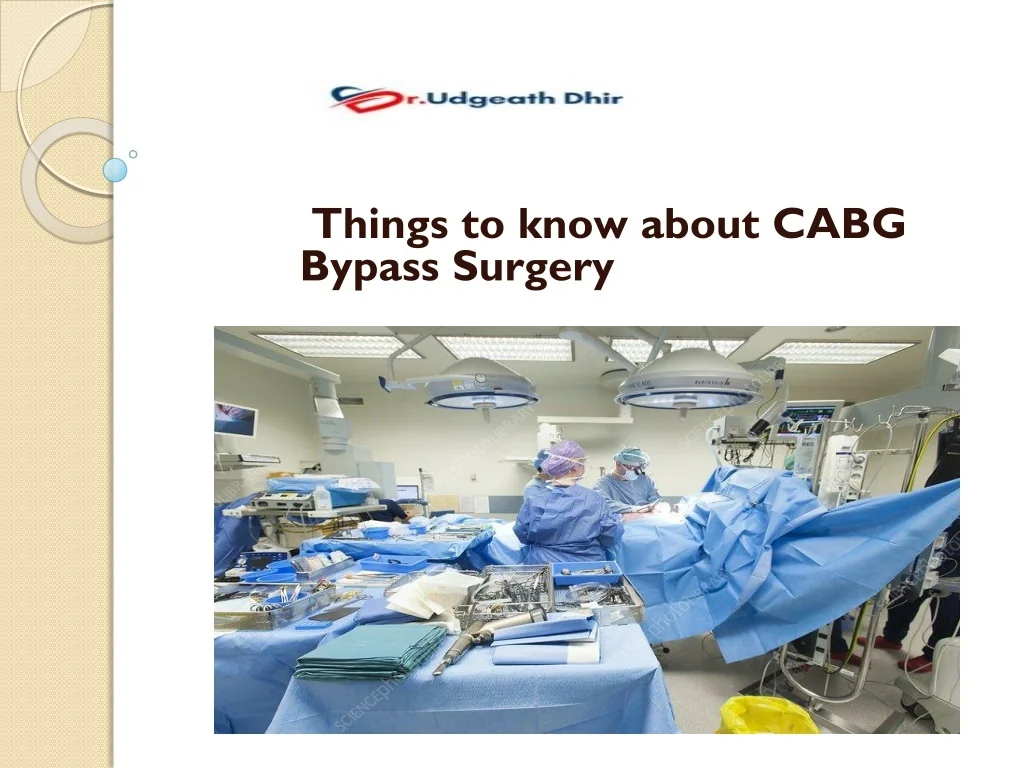 PPT - Things to know about CABG Bypass Surgery PowerPoint Presentation ...