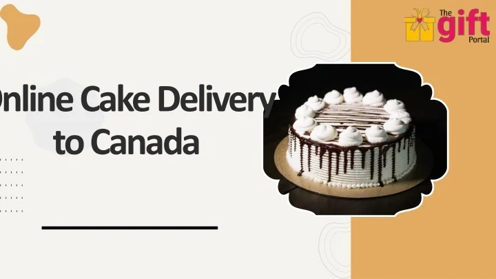 PPT - Premium Online Cake Delivery in Canada– TheGiftPortal PowerPoint ...