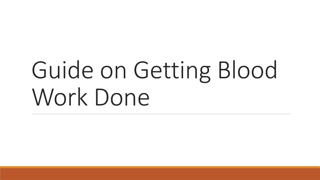 PPT - Guide on Getting Blood Work Done PowerPoint Presentation, free ...