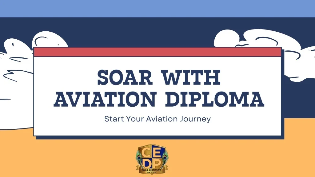 PPT - Soar with Aviation Diploma PowerPoint Presentation, free download ...