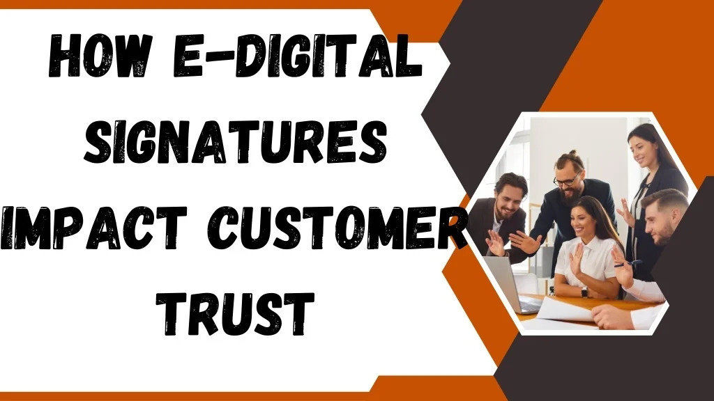 PPT - HOW DIGITAL SIGNATURE ENHANCE CUSTOMER TRUST PowerPoint ...