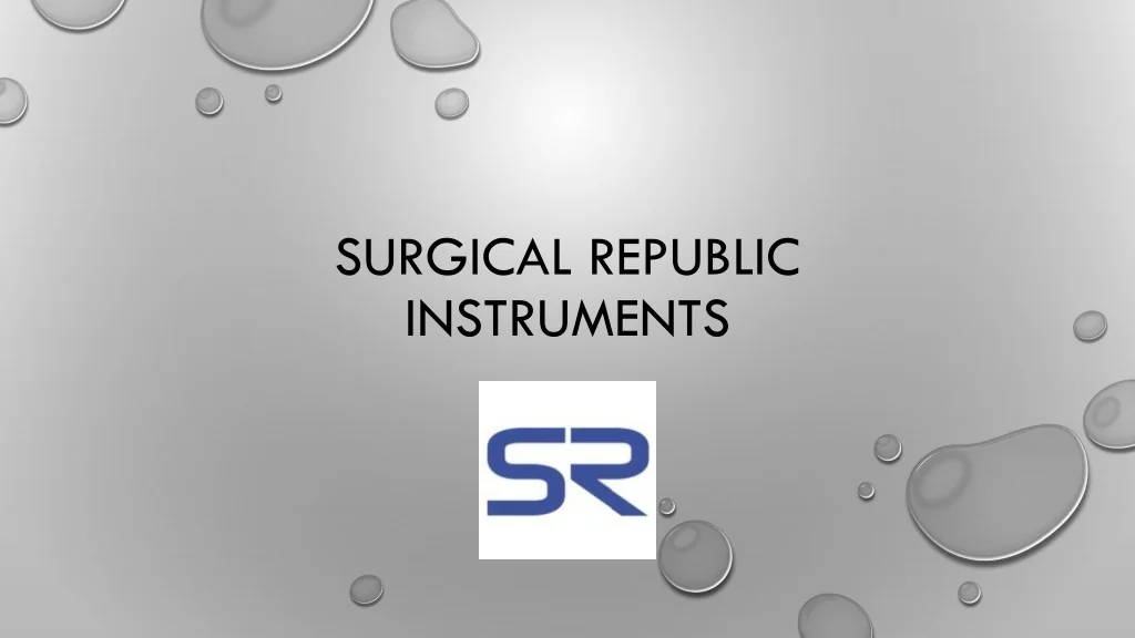 PPT - Surgical Republic Instruments PowerPoint Presentation, free ...