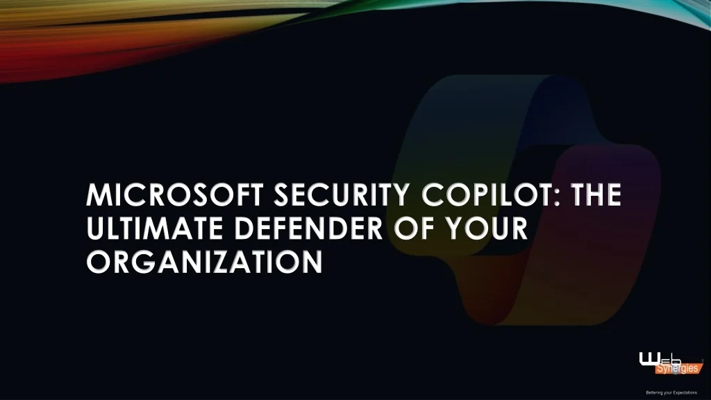 PPT - Microsoft Security Copilot The Ultimate Defender of Your ...