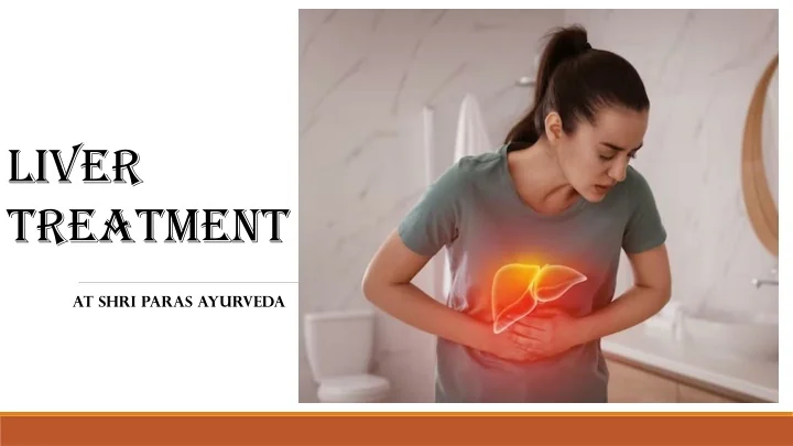 PPT - Choose the Right Liver Treatment for You PowerPoint Presentation - ID:13572487