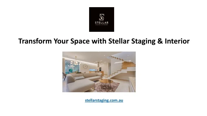PPT - Transform Your Space with Stellar Staging & Interior PowerPoint ...