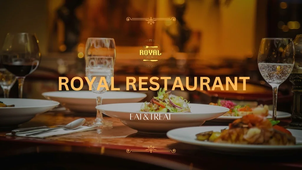PPT - ROYAL RESTAURANT PowerPoint Presentation, free download - ID:13580318