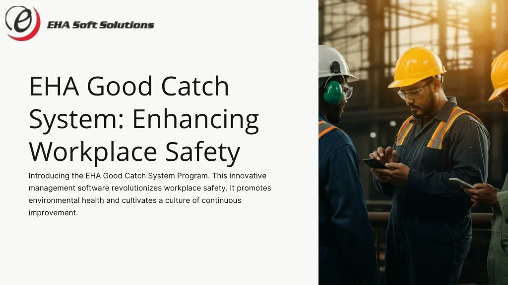 PPT - Enhance Safety with EHA Good Catch System Program PowerPoint ...