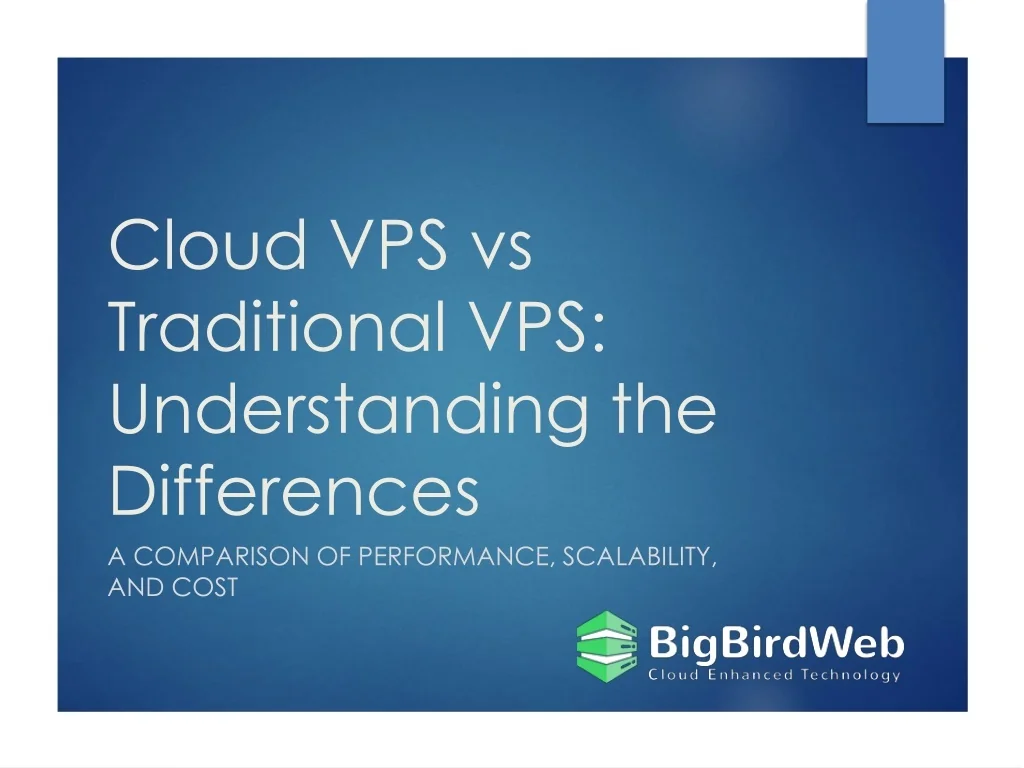 PPT - Cloud VPS vs Traditional VPS Understanding the Differences PowerPoint Presentation - ID ...