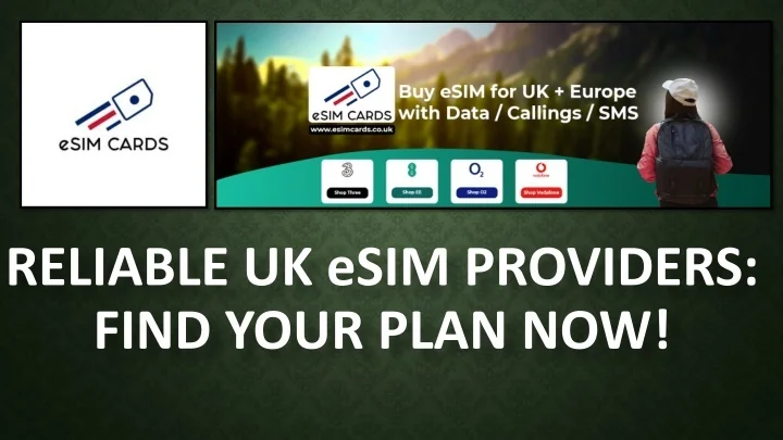 PPT - Leading UK eSIM Providers 2024: Compare the Best Plans & Deals ...