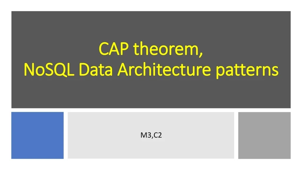 PPT - M3,C2 CAP theorem PowerPoint Presentation, free download - ID ...