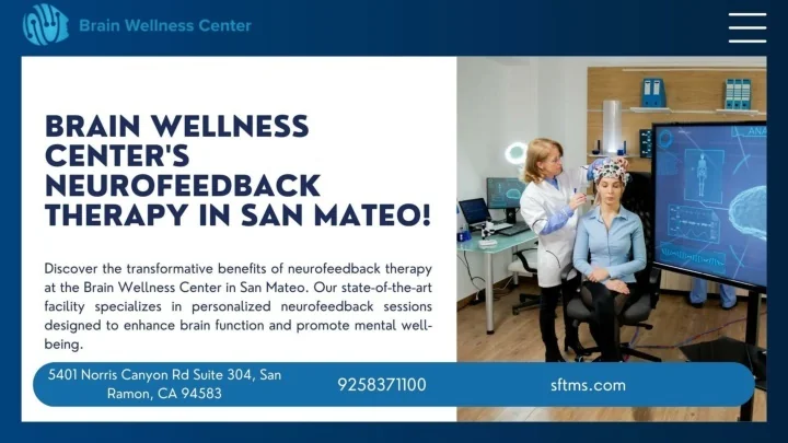 PPT - Brain Wellness Center's Neurofeedback Therapy in San Mateo ...