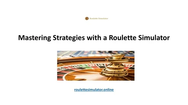 PPT - Mastering Strategies with a Roulette Simulator PowerPoint ...