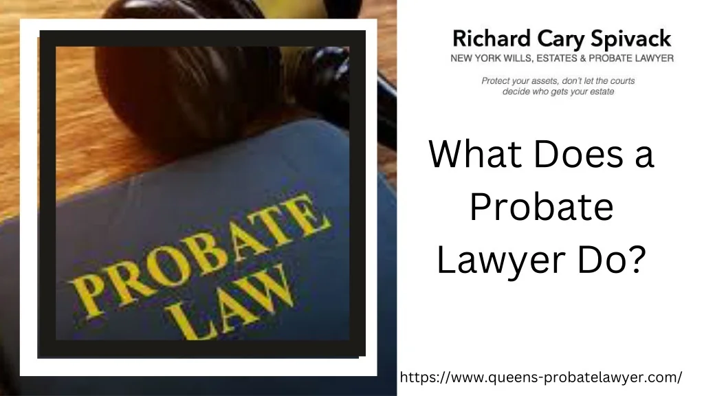 PPT - What Does a Probate Lawyer Do PowerPoint Presentation, free download - ID:13598037