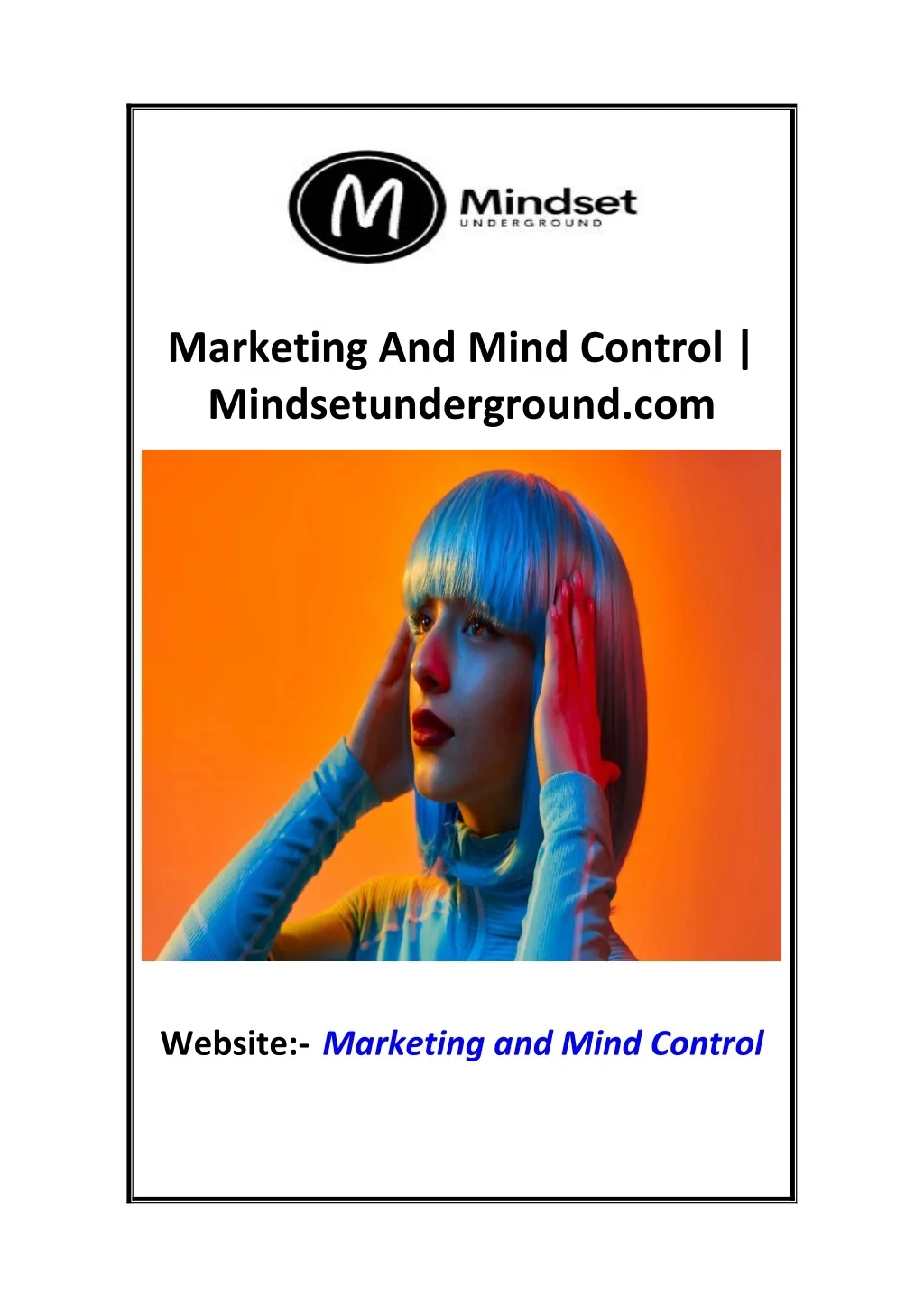 PPT - Marketing And Mind Control Mindsetunderground.com PowerPoint ...