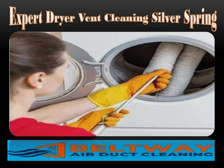 PPT - Expert Dryer Vent Cleaning Silver Spring PowerPoint Presentation ...