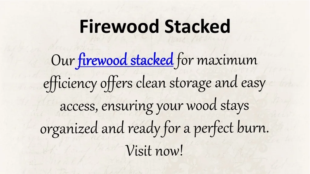 PPT - Firewood Stacked PowerPoint Presentation, free download - ID:13621302