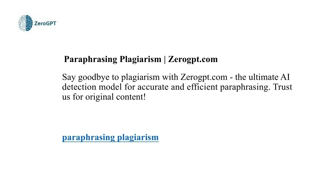 PPT - Paraphrasing Plagiarism Zerogpt.com00 PowerPoint Presentation ...