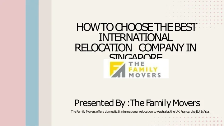 PPT - How to Choose the Best International Relocation Company in ...