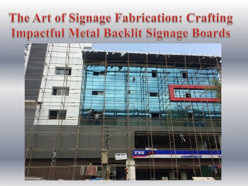 PPT - The Art of Signage Fabrication Crafting Impactful Metal Backlit ...