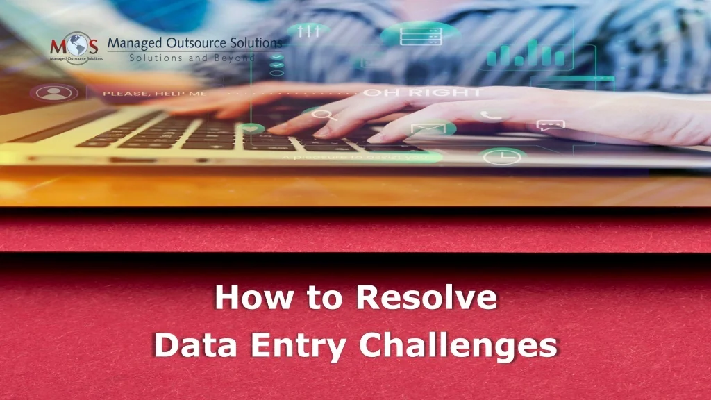 PPT - How to Resolve Data Entry Challenges PowerPoint Presentation ...