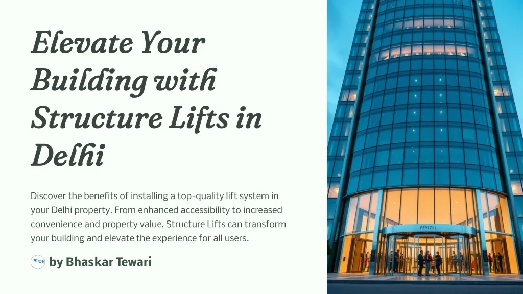 PPT - Elevate-Your-Building-with-Structure-Lifts-in-Delhi PowerPoint ...