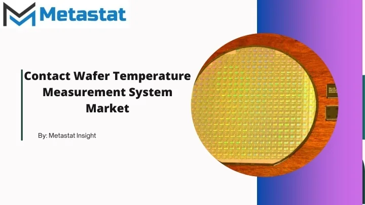 PPT - Contact Wafer Temperature Measurement System Market PowerPoint ...