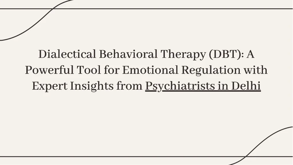 PPT - Dialectical Behavioral Therapy (DBT): A Powerful Tool for ...