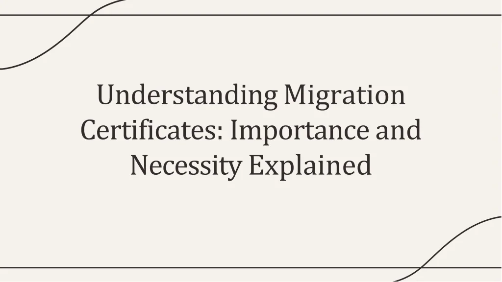 PPT - Understanding Migration Certificates-Importance and Necessity ...