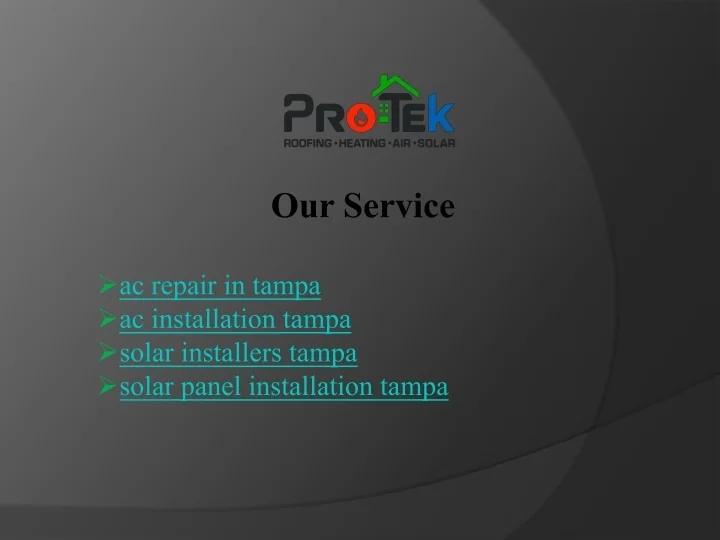PPT - Go Green with Protek Roofing: Expert Solar Installers Tampa PowerPoint Presentation - ID ...
