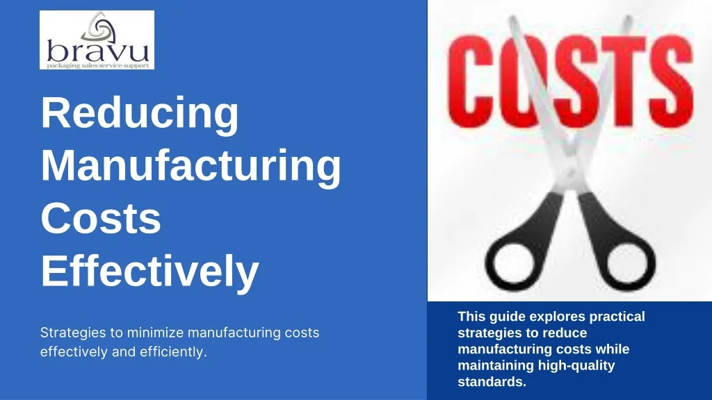 PPT - Effective Strategies to Reduce Manufacturing Costs Without ...