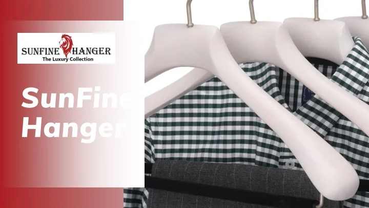 PPT - SunFine Hangers: Elevating Your Wardrobe with the Best Luxury ...