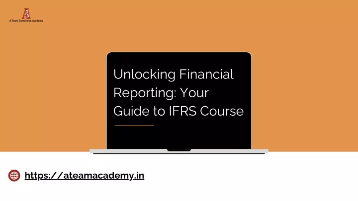 PPT - Gain Expertise in IFRS with a Comprehensive Course and Detailed ... PPT - Gain Expertise in IFRS with a Comprehensive Course and Detailed ...