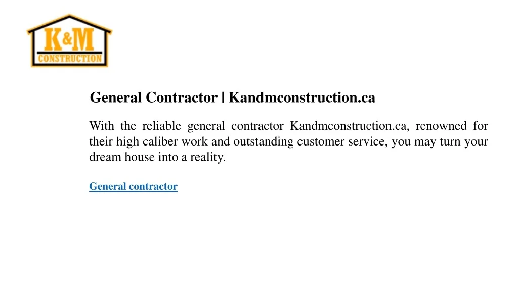 PPT - General Contractor Kandmconstruction.ca PowerPoint Presentation ...