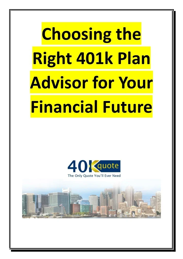 PPT - Choosing the Right 401k Plan Advisor for Your Financial Future ...